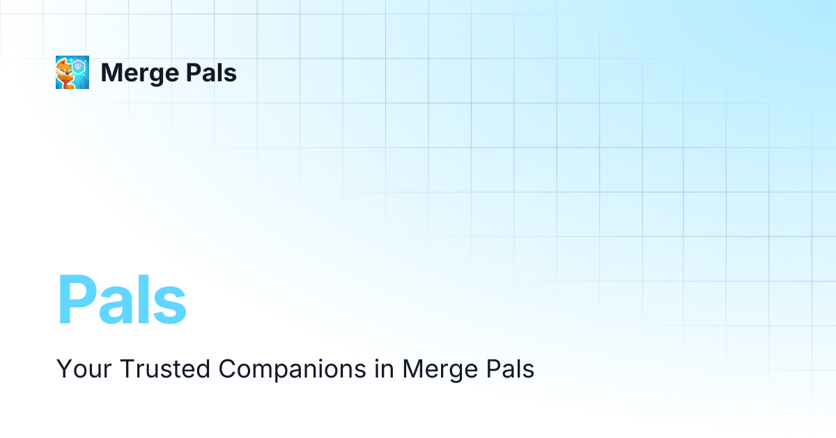 Pals | Merge Pals