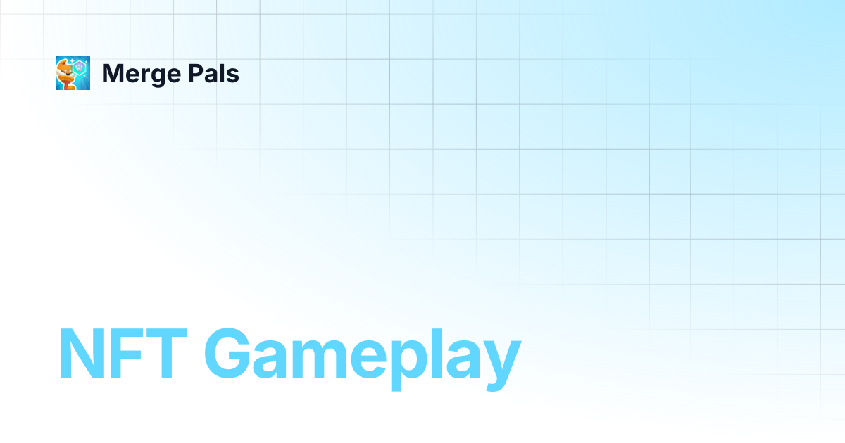 NFT Gameplay | Merge Pals